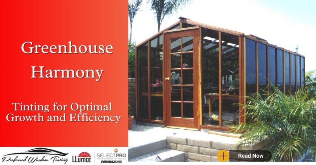 Greenhouse Archives - Preferred Window Tinting